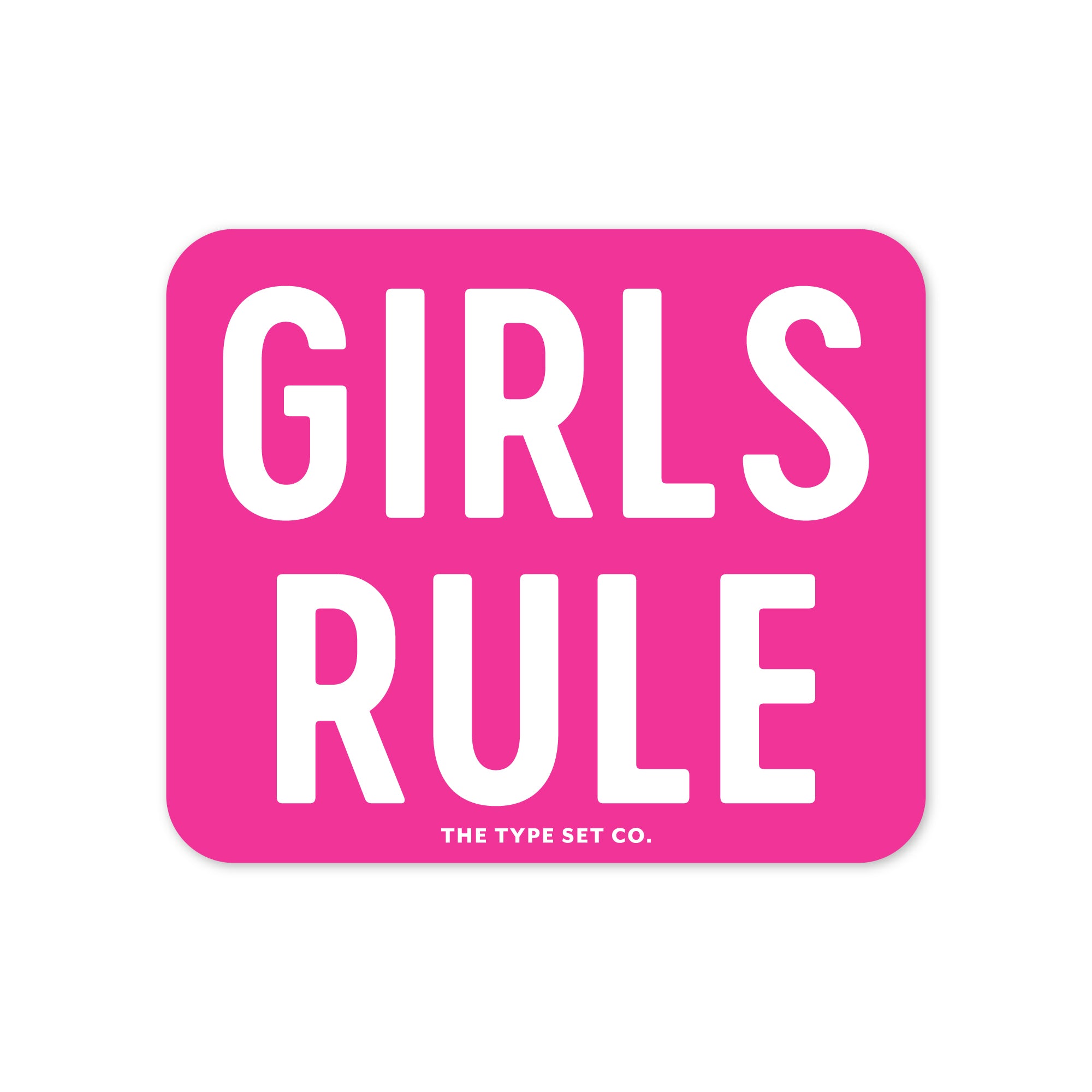 "Girls Rule" Vinyl Sticker – The Type Set Co.